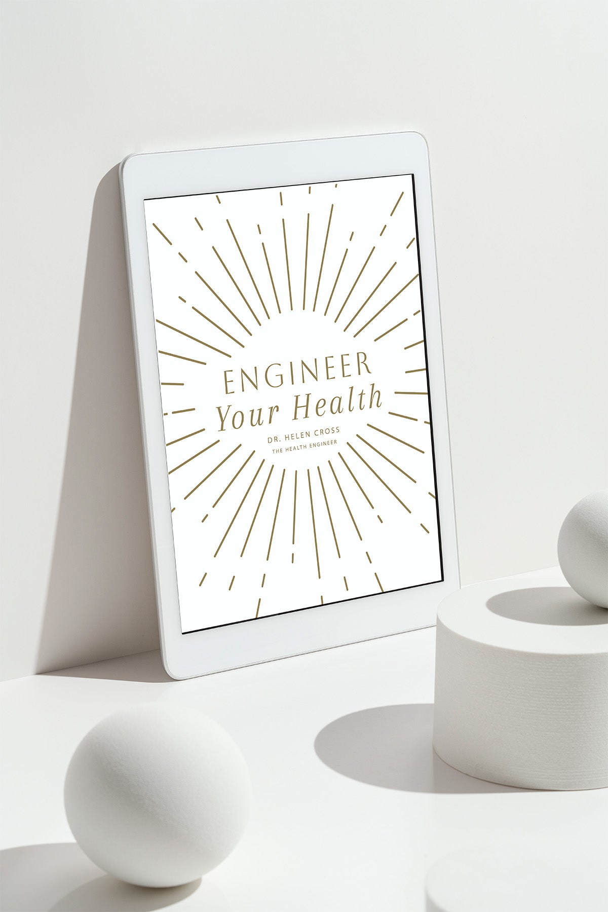 Engineer Your Health E-Book - By Dr. Helen Cross – The Health Engineer